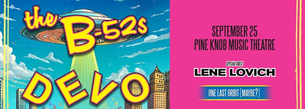 The B-52s & Devo Tickets | 25 September 2025 | Pine Knob Music Theatre